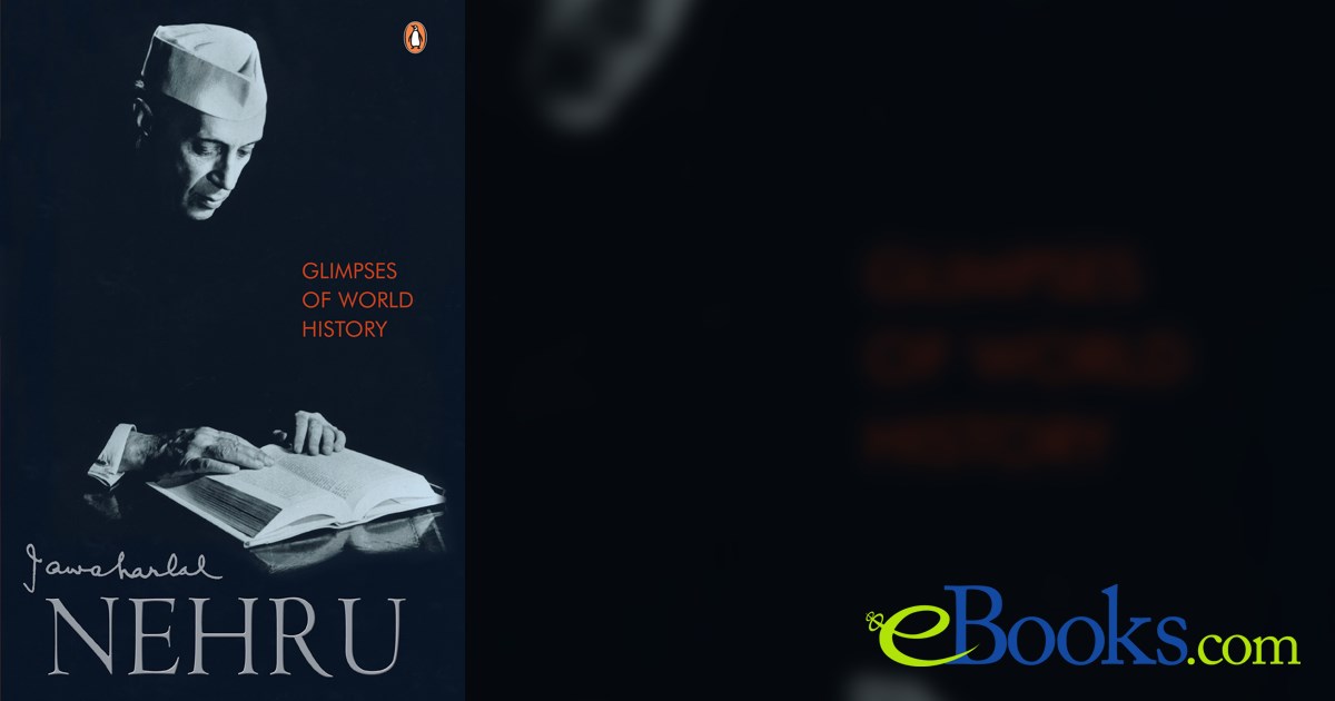 Glimpses of World History by Jawaharlal Nehru (ebook)