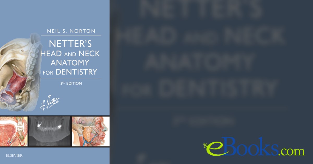 Netter's Head and Neck Anatomy for Dentistry E-Book