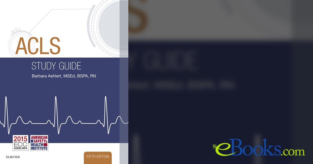 ACLS Study Guide - E-Book (5th ed.)