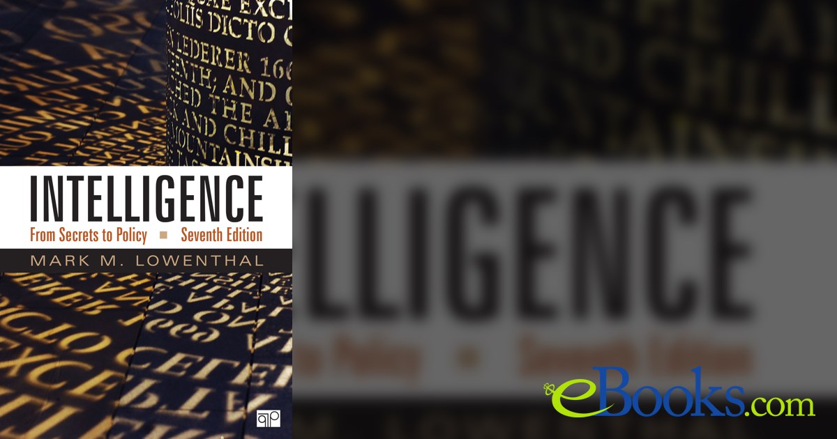Intelligence (7th ed.) by Mark M. Lowenthal (ebook)