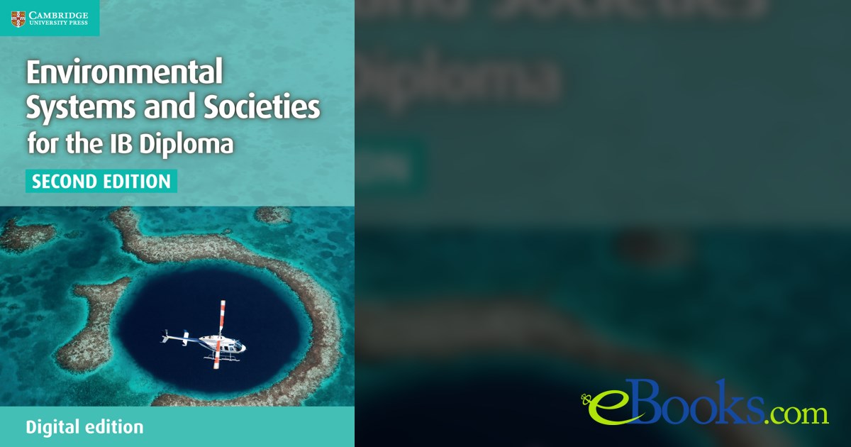 Environmental Systems and Societies for the IB Diploma Digital Edition
