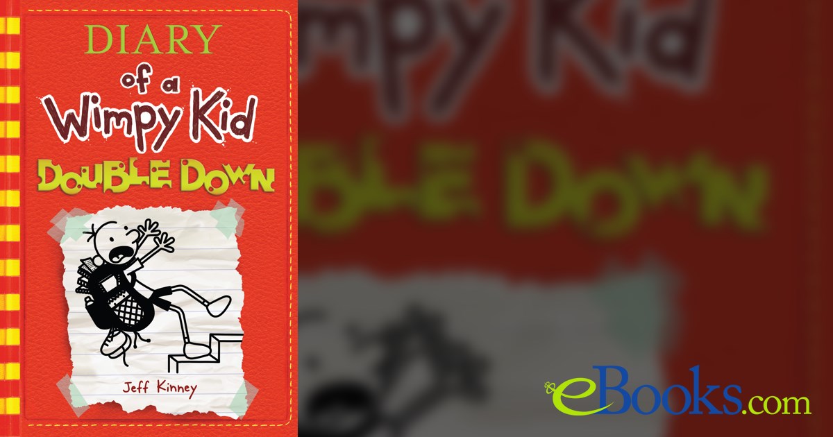Double Down (Diary of a Wimpy Kid #11) by Jeff Kinney (ebook)