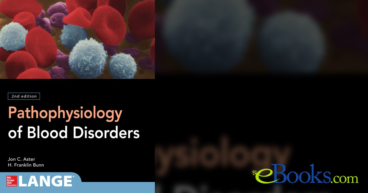 Pathophysiology of Blood Disorders, Second Edition (2nd ed.)