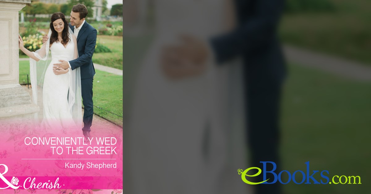 Conveniently Wed To The Greek (Mills & Boon Cherish)