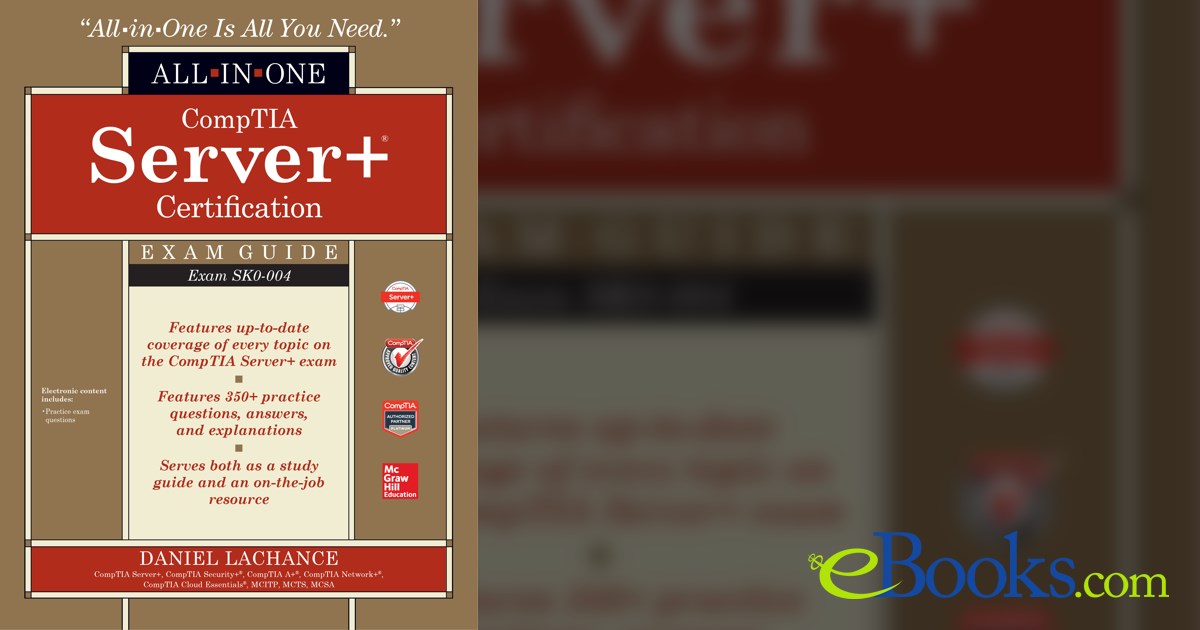 CompTIA Server+ Certification All-in-One Exam Guide (Exam SK0-004)