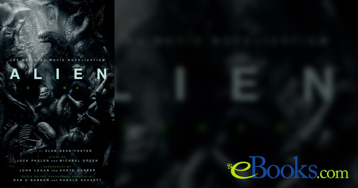 Alien: Covenant - The Official Movie Novelization