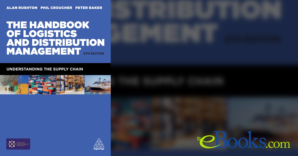 The Handbook of Logistics and Distribution Management