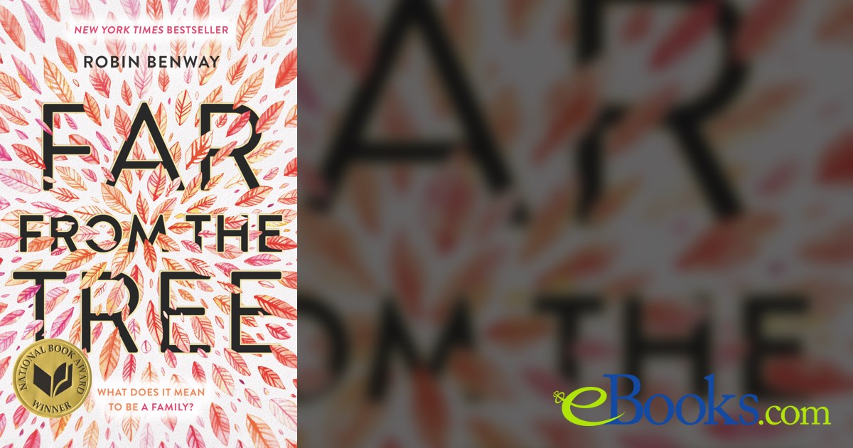 Far from the Tree by Robin Benway (ebook)