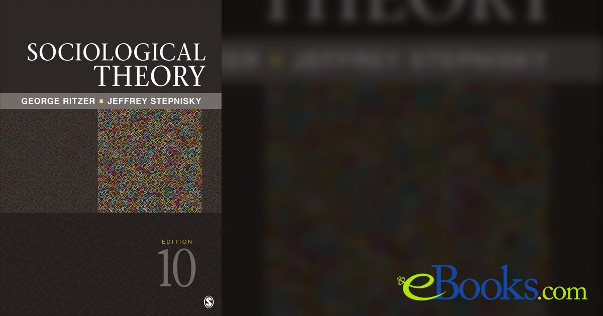 Sociological Theory (10th ed.) by George Ritzer (ebook)