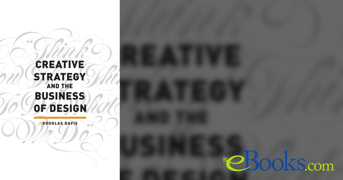 Creative Strategy and the Business of Design