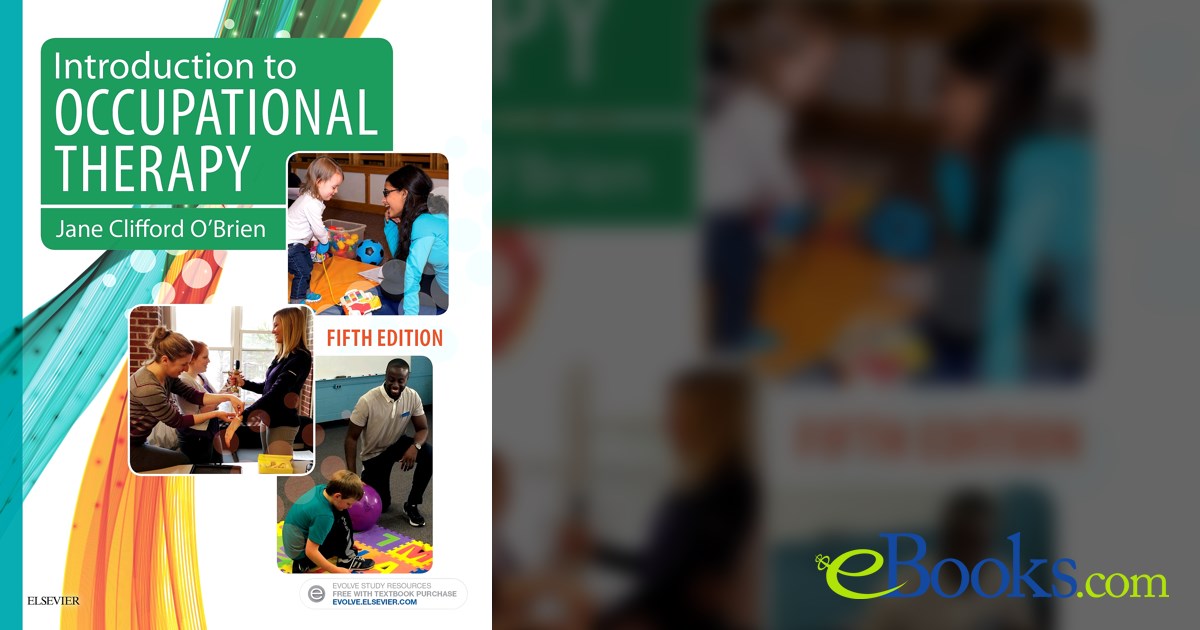 Introduction to Occupational Therapy- E-Book (5th ed.)