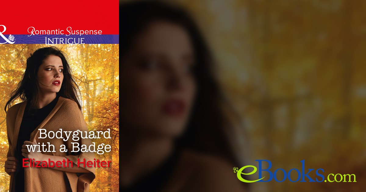 Bodyguard With A Badge (The Lawmen: Bullets and Brawn, Book 1) (Mills ...