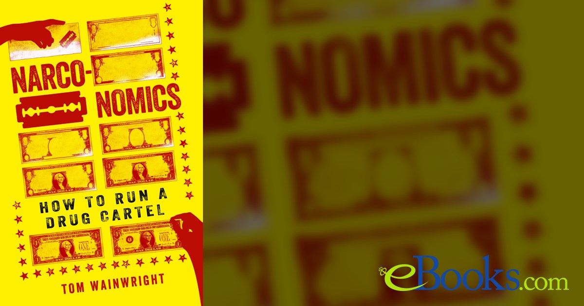Narconomics by Tom Wainwright (ebook)