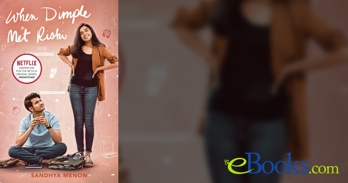 When Dimple Met Rishi by Sandhya Menon (ebook)