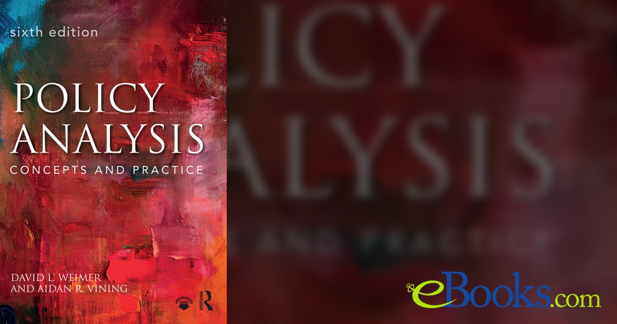Policy Analysis (6th ed.) by David L. Weimer (ebook)
