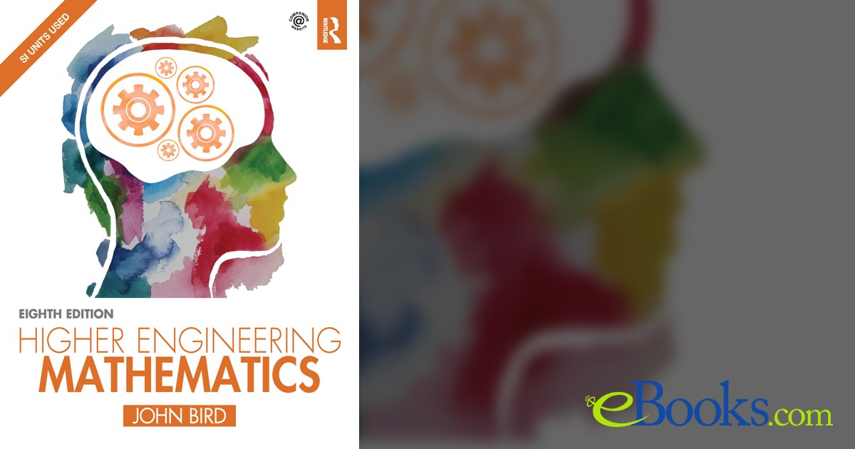 Higher Engineering Mathematics (8th ed.) by John Bird (ebook)