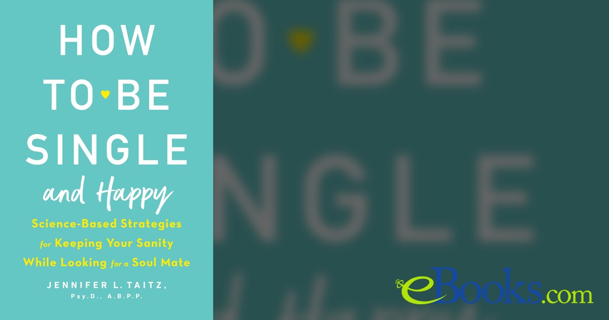 How to Be Single and Happy by Jennifer Taitz (ebook)