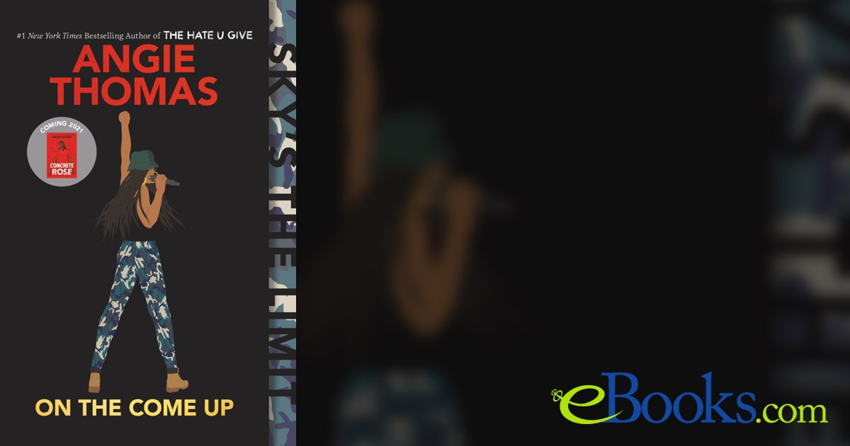 On the Come Up by Angie Thomas (ebook)