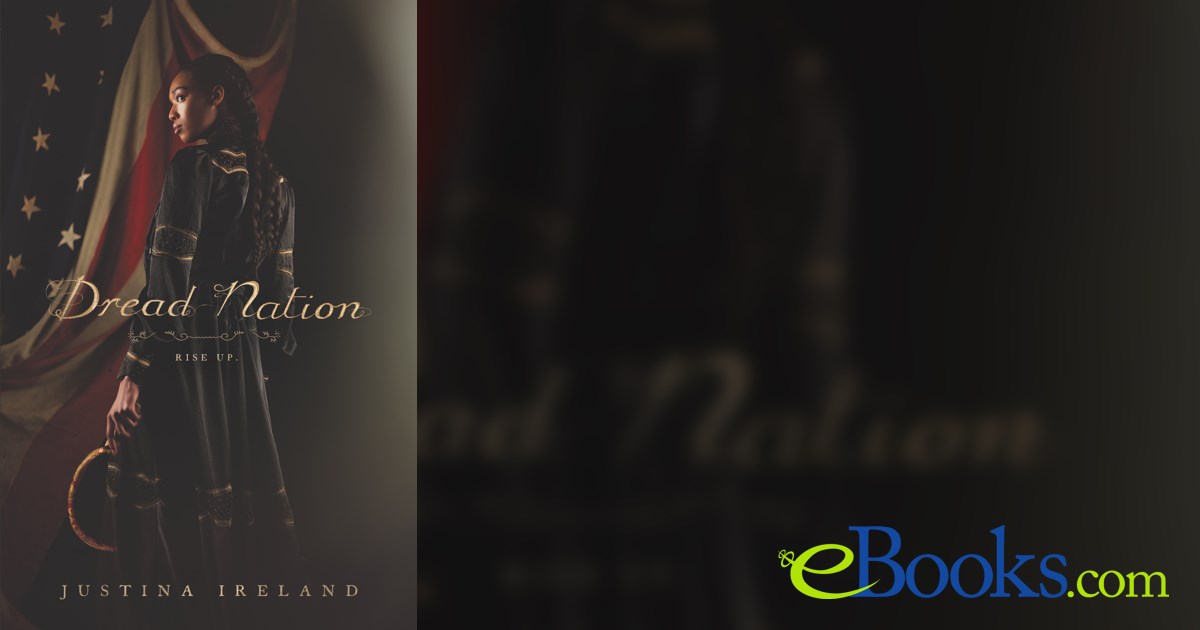 Dread Nation By Justina Ireland Ebook