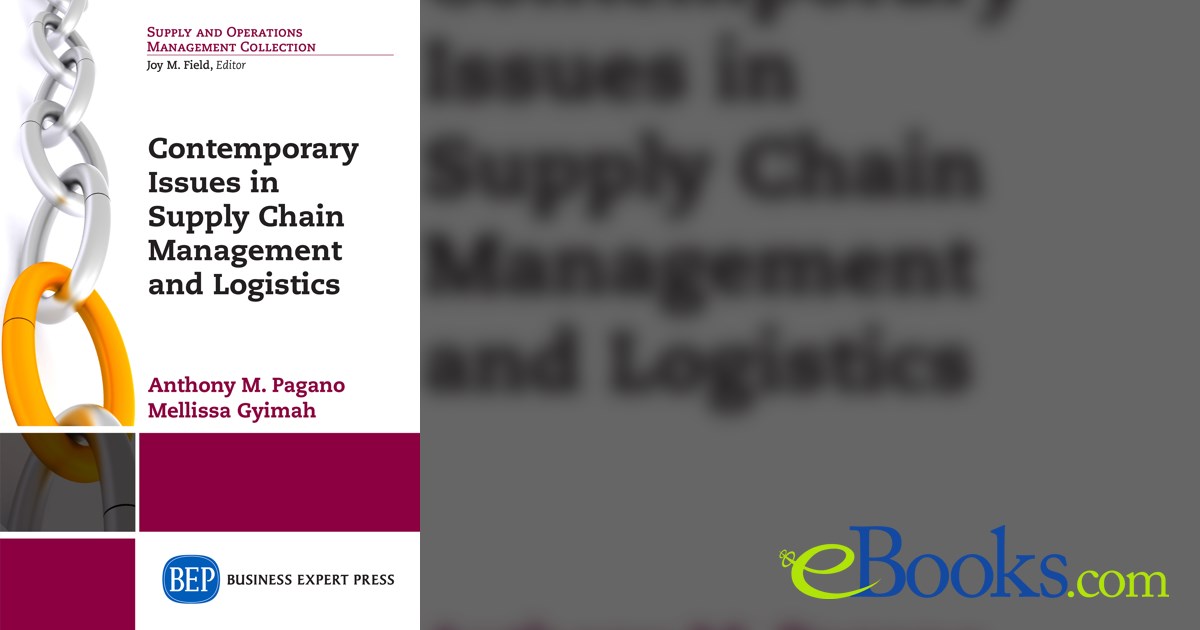 Contemporary Issues in Supply Chain Management and Logistics