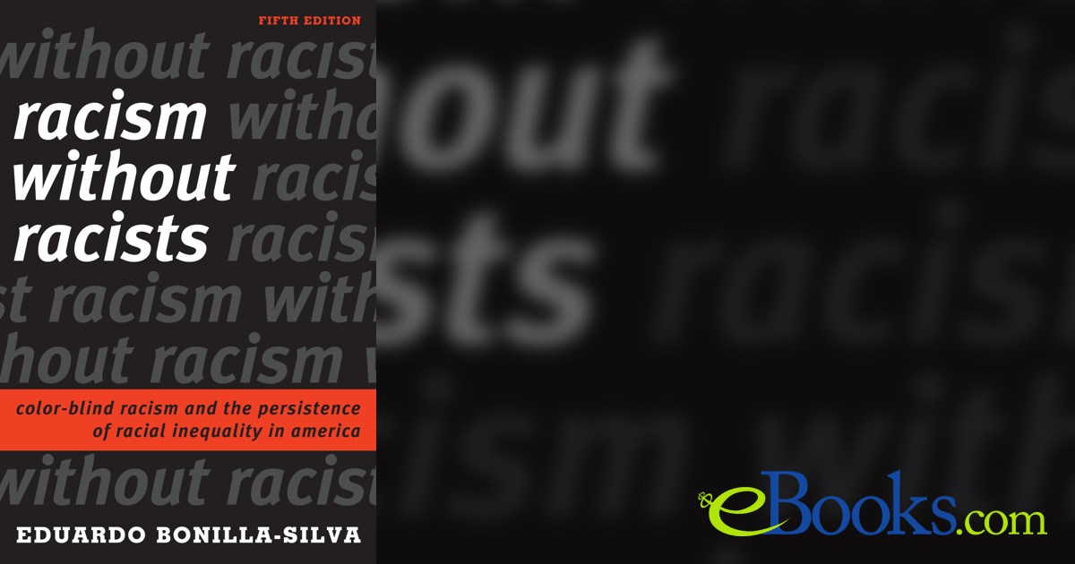 Racism without Racists (5th ed.) by Eduardo Bonilla-Silva (ebook)
