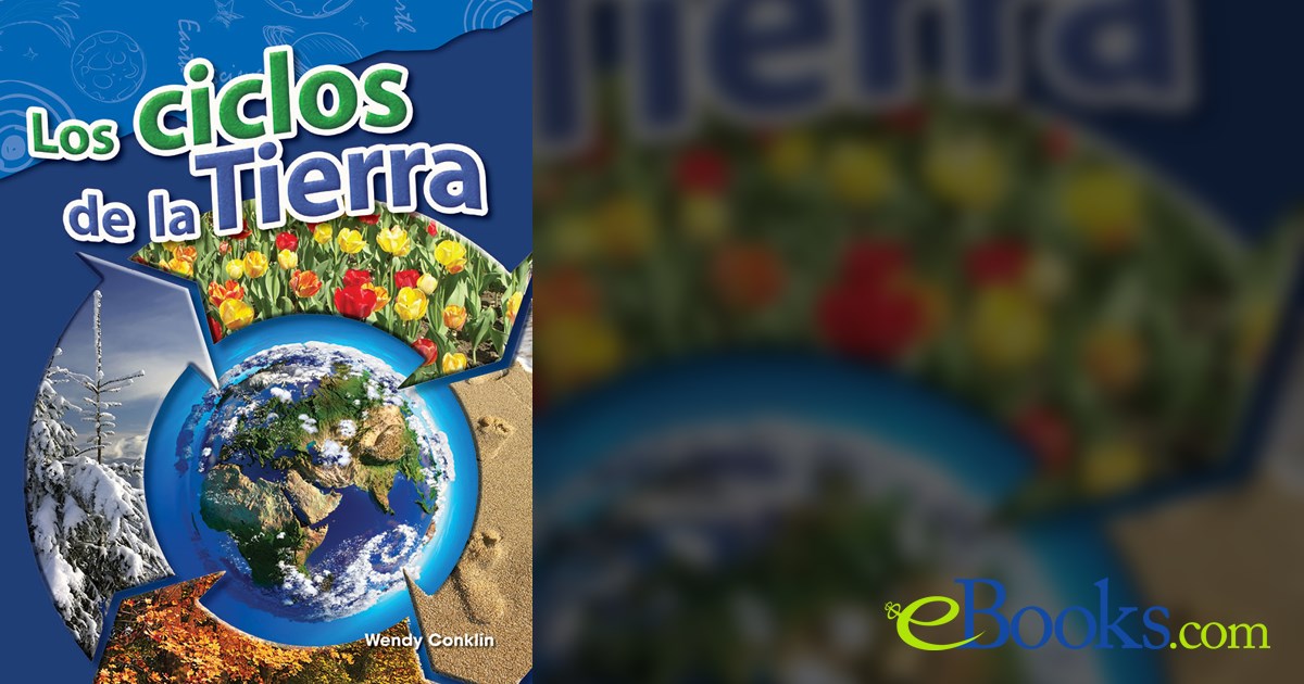 Los ciclos de la Tierra (Earth's Cycles)
