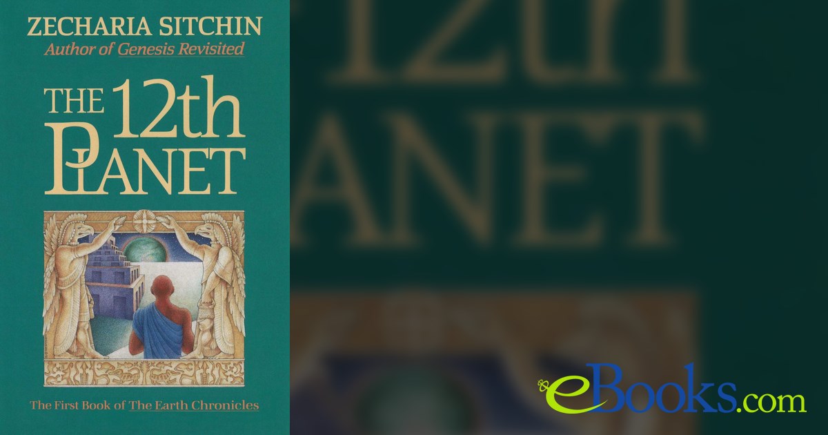 The 12th Planet (Book I) by Zecharia Sitchin (ebook)