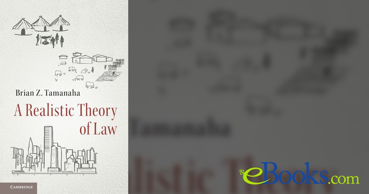 A Realistic Theory of Law by Brian Z. Tamanaha (ebook)