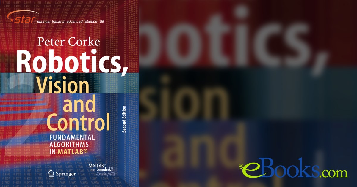 Robotics, Vision and Control (2nd ed.) by Peter Corke (ebook)