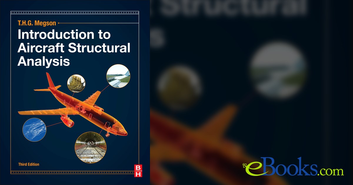 Introduction to Aircraft Structural Analysis (3rd ed.)