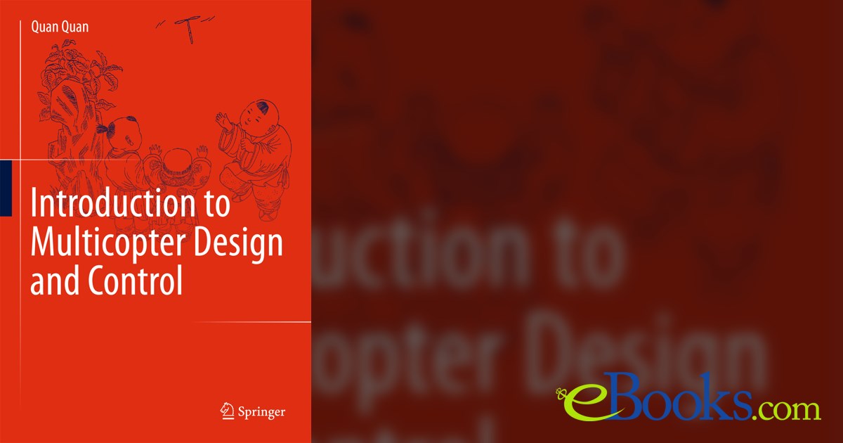 Introduction to Multicopter Design and Control by Quan Quan (ebook)