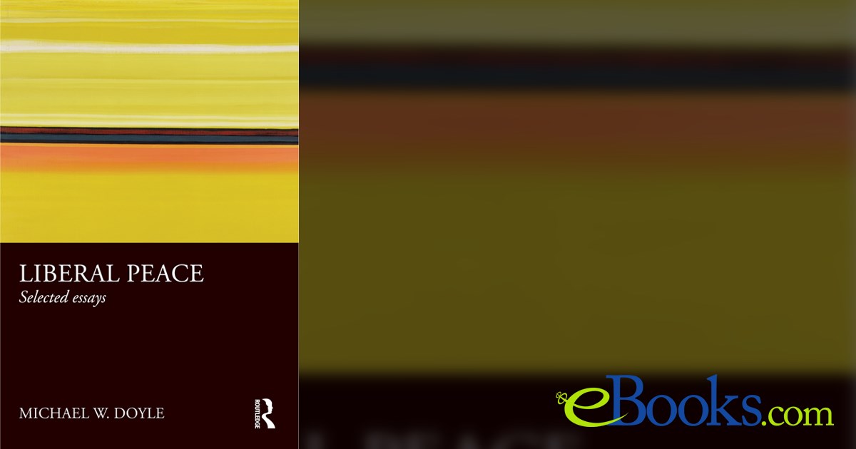 Liberal Peace by Michael Doyle (ebook)