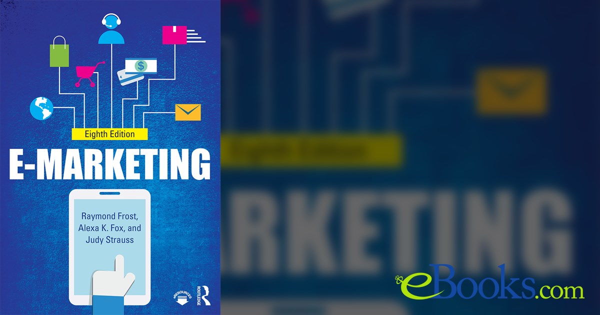 E-marketing (8th ed.) by Raymond Frost (ebook)