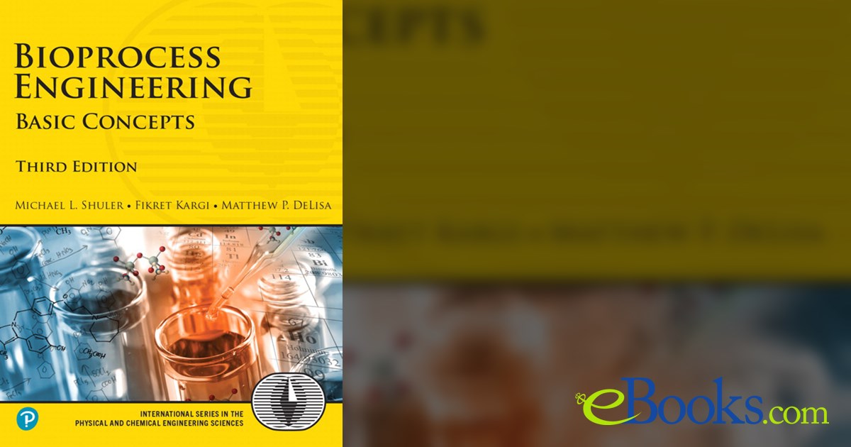 Bioprocess Engineering (3rd ed.) by Michael L. Shuler (ebook)