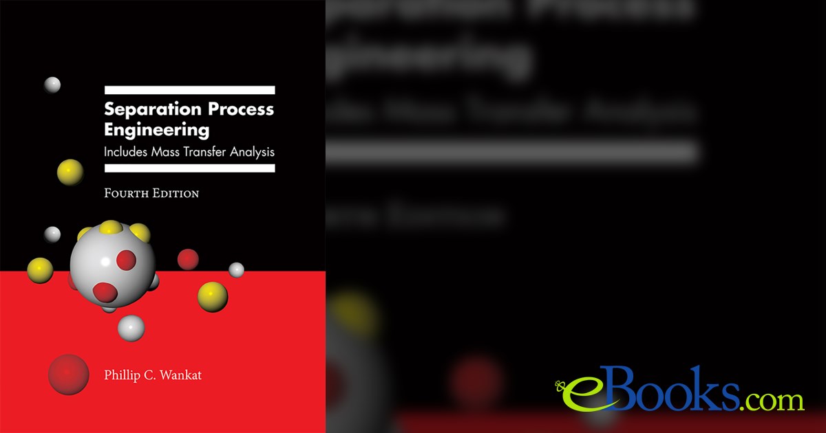 Separation Process Engineering (4th ed.)