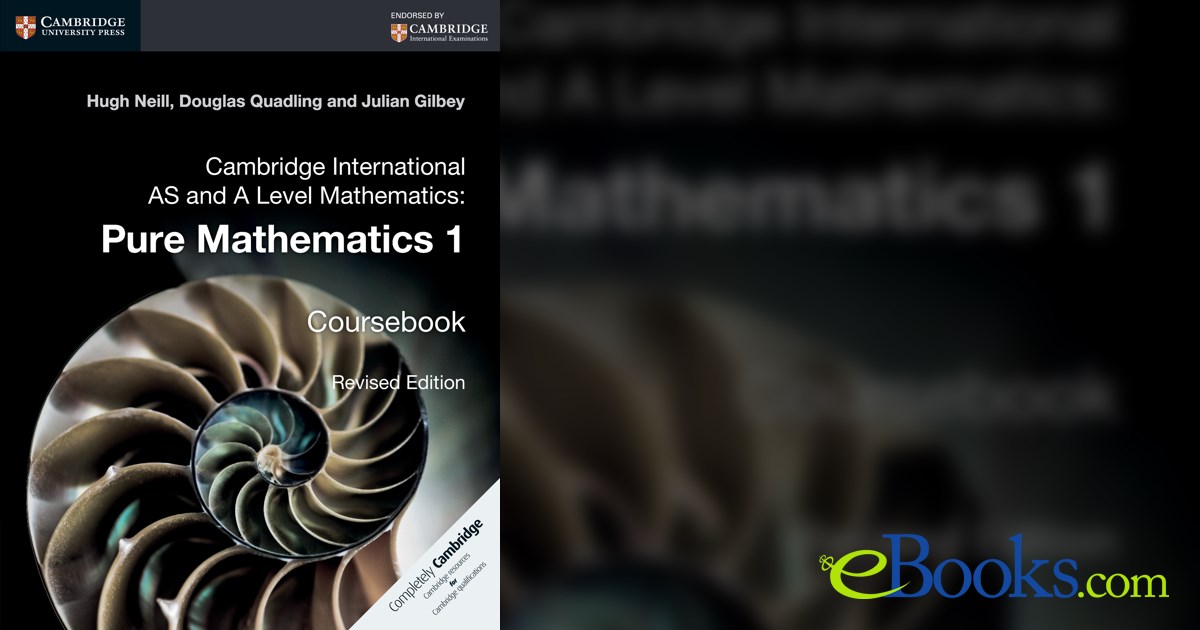 Cambridge International AS and A Level Mathematics: Pure Mathematics 1 ...