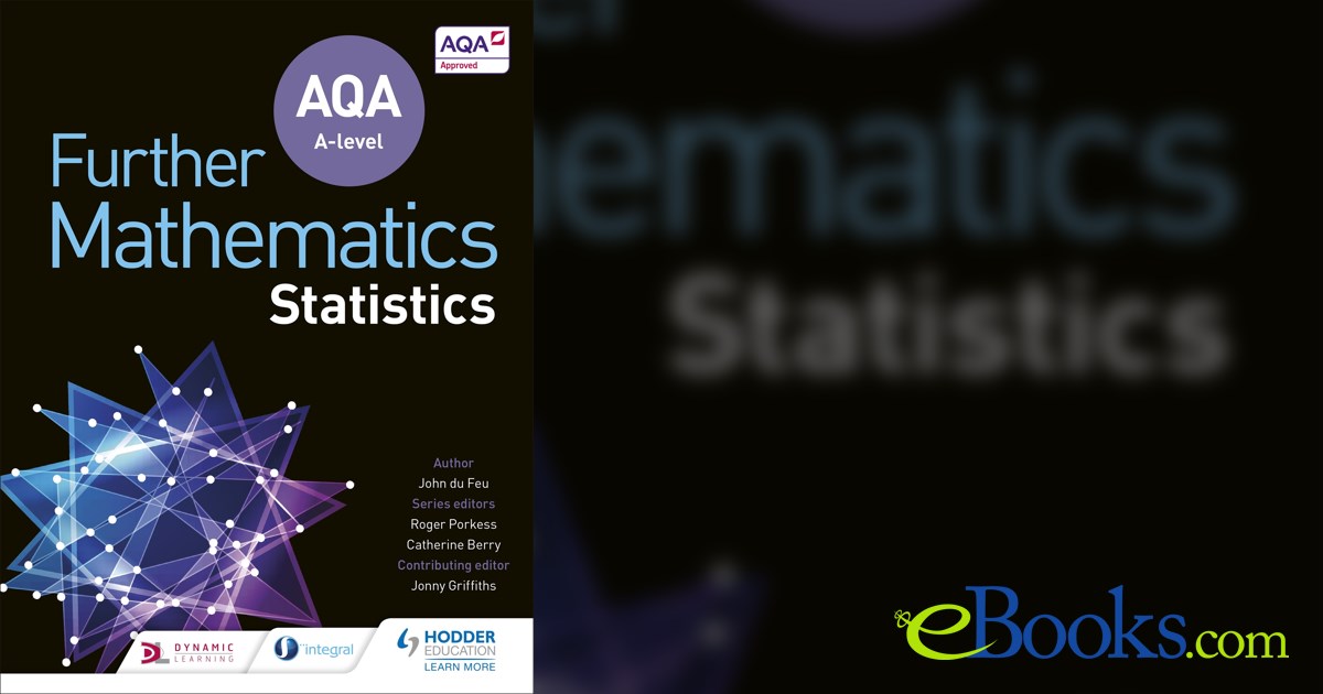 AQA A Level Further Mathematics Statistics by John du Feu (ebook)