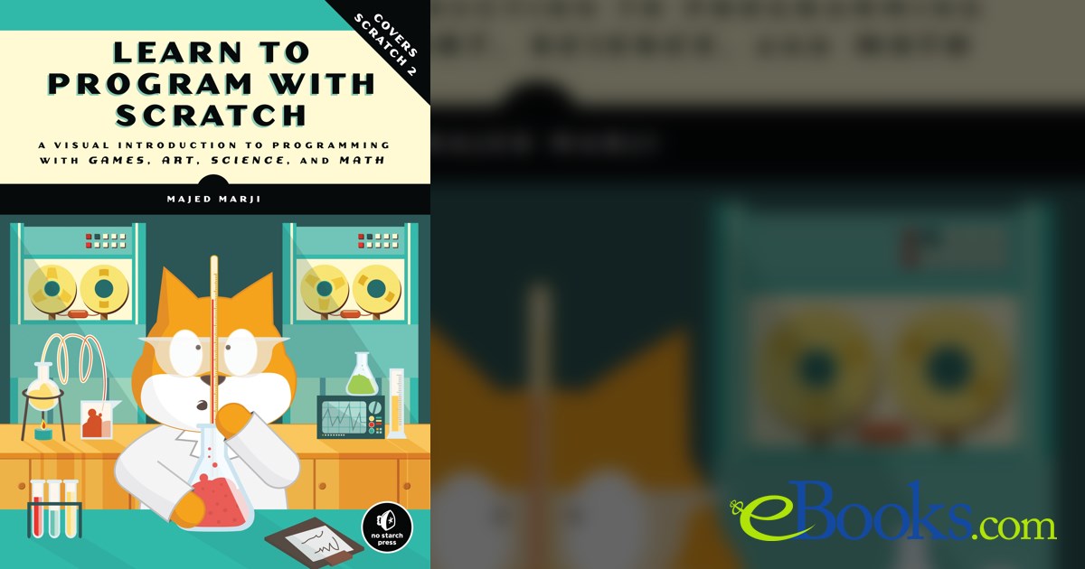 Learn to Program with Scratch by Majed Marji (ebook)