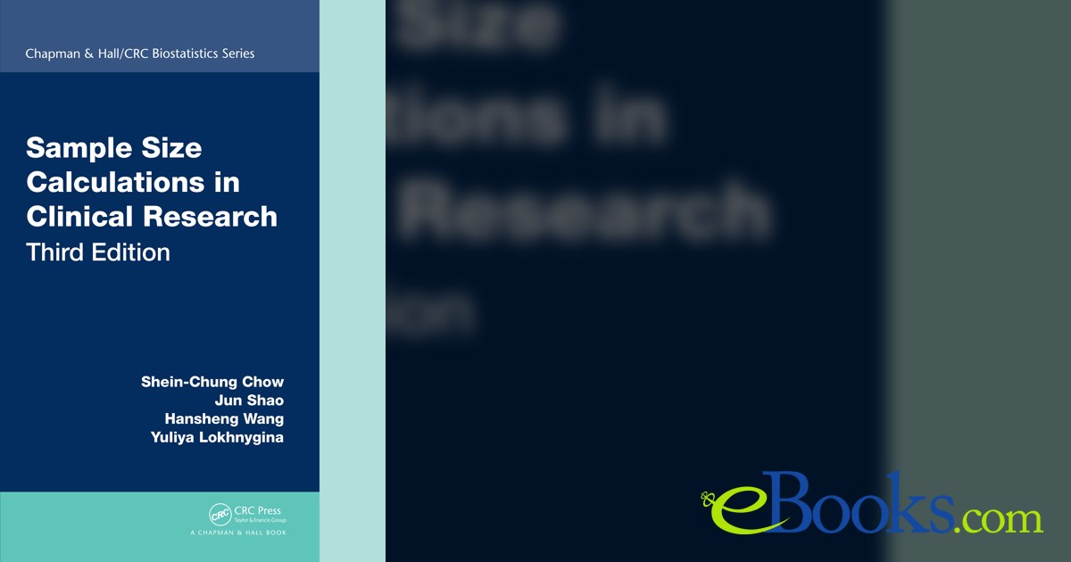 Sample Size Calculations in Clinical Research (3rd ed.)