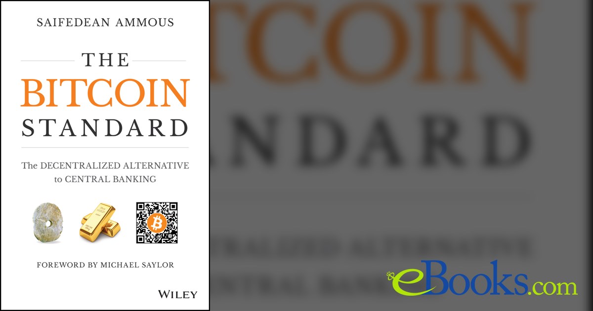 The Bitcoin Standard by Saifedean Ammous (ebook)