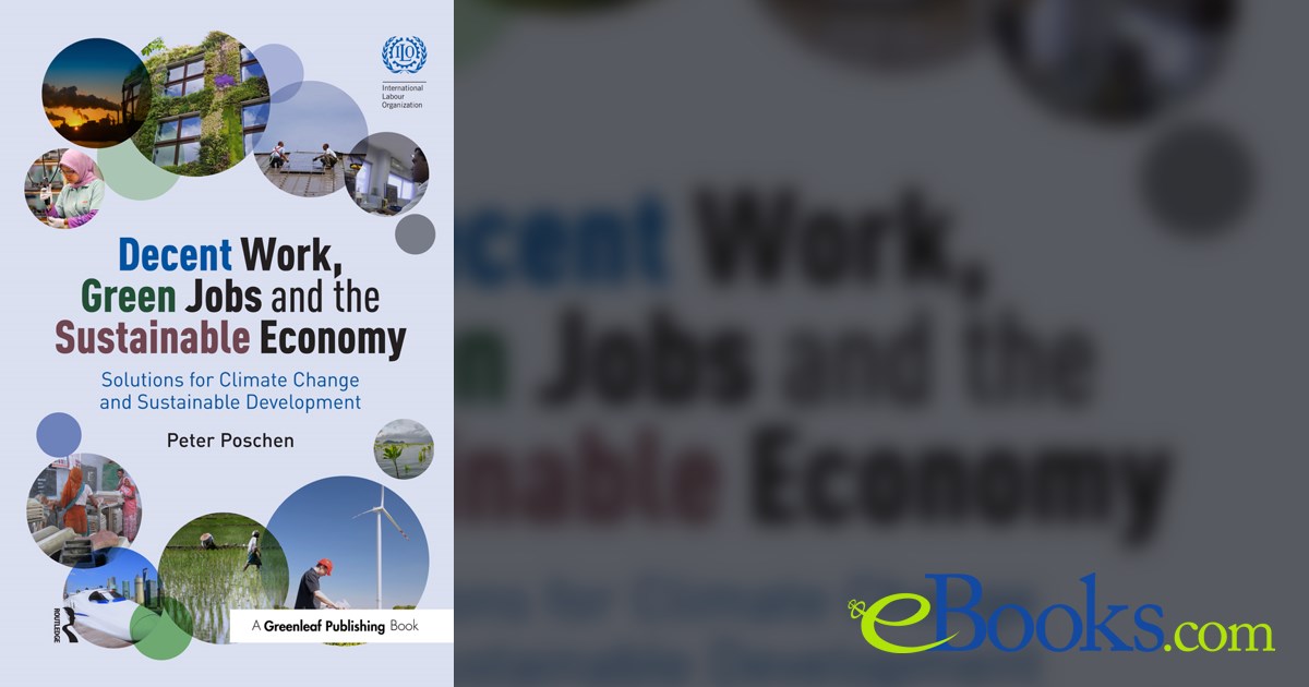 Decent Work, Green Jobs and the Sustainable Economy