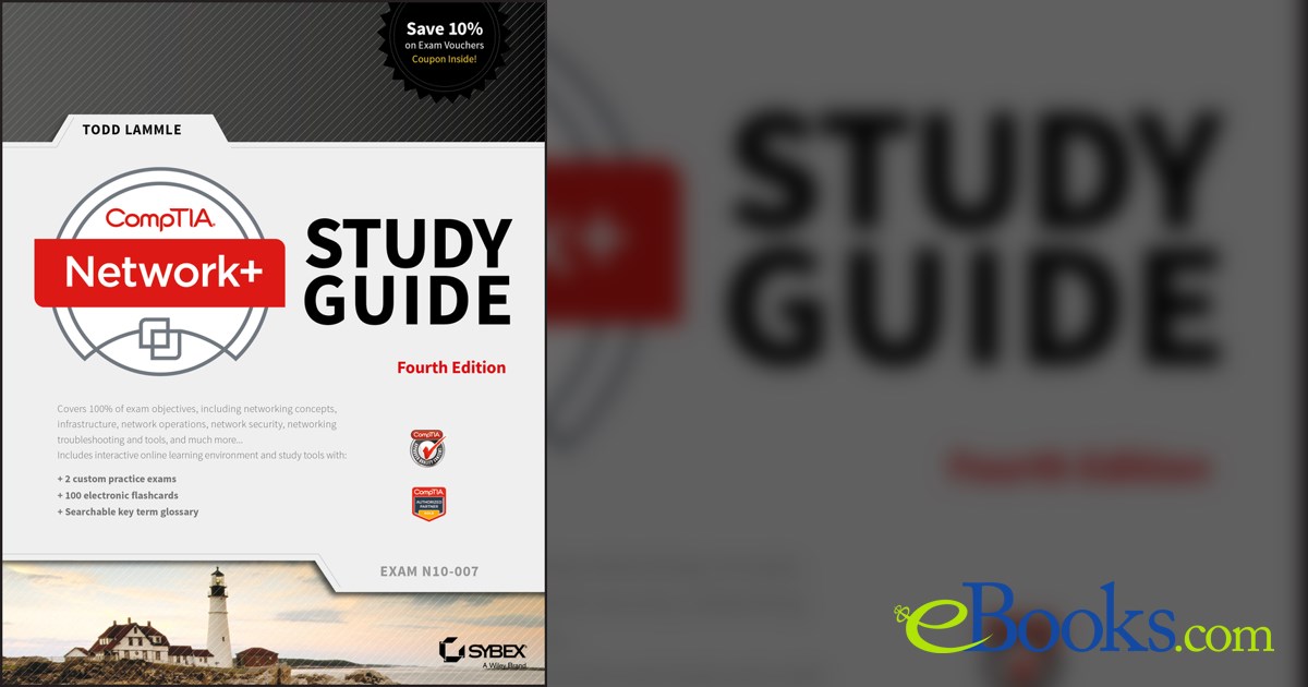 CompTIA Network+ Study Guide (4th ed.) by Todd Lammle (ebook)