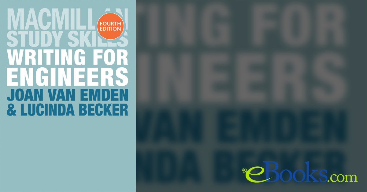 Writing for Engineers (4th ed.) by Joan van Emden (ebook)