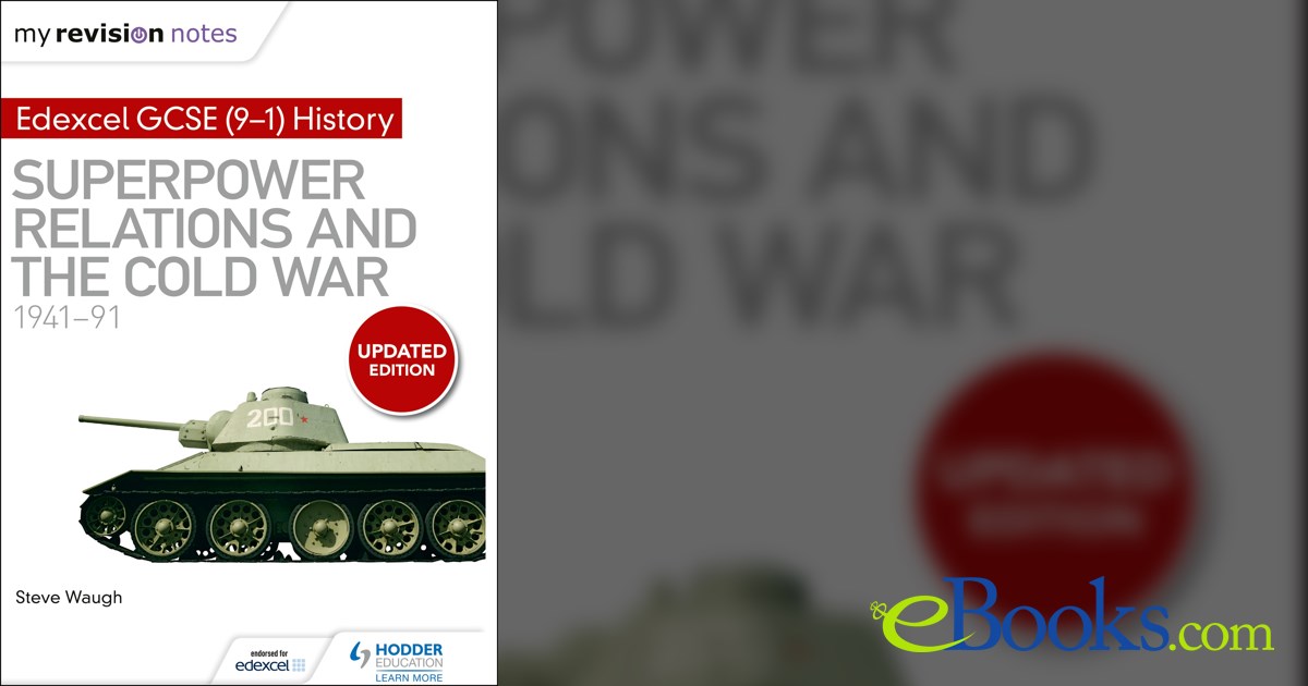 My Revision Notes: Edexcel GCSE (9-1) History: Superpower relations and ...