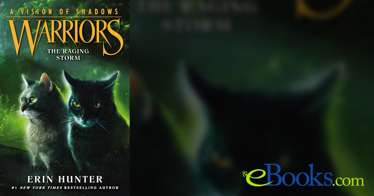 Warriors: A Vision of Shadows #6: The Raging Storm