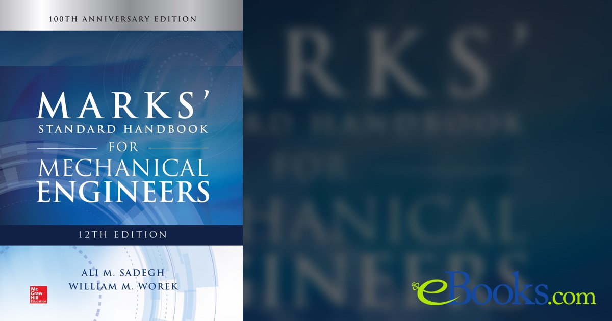 Marks' Standard Handbook for Mechanical Engineers, 12th Edition