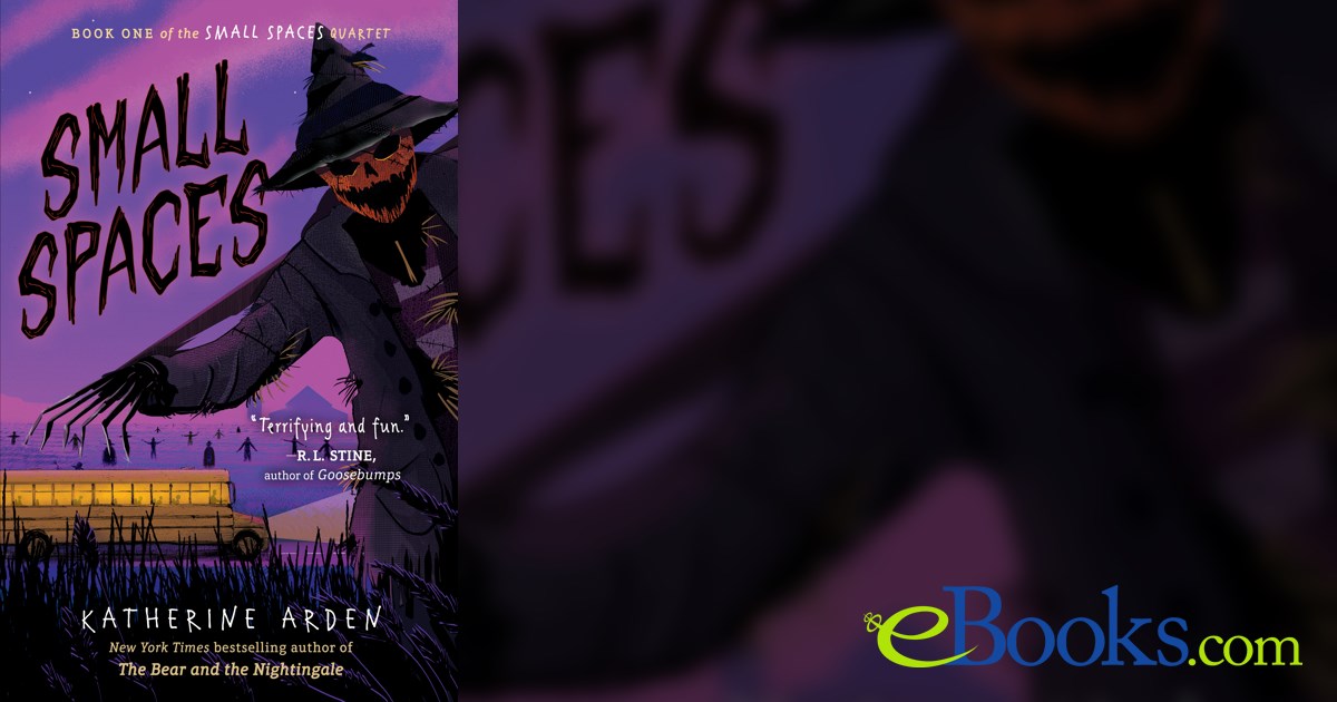 Small Spaces by Katherine Arden (ebook)