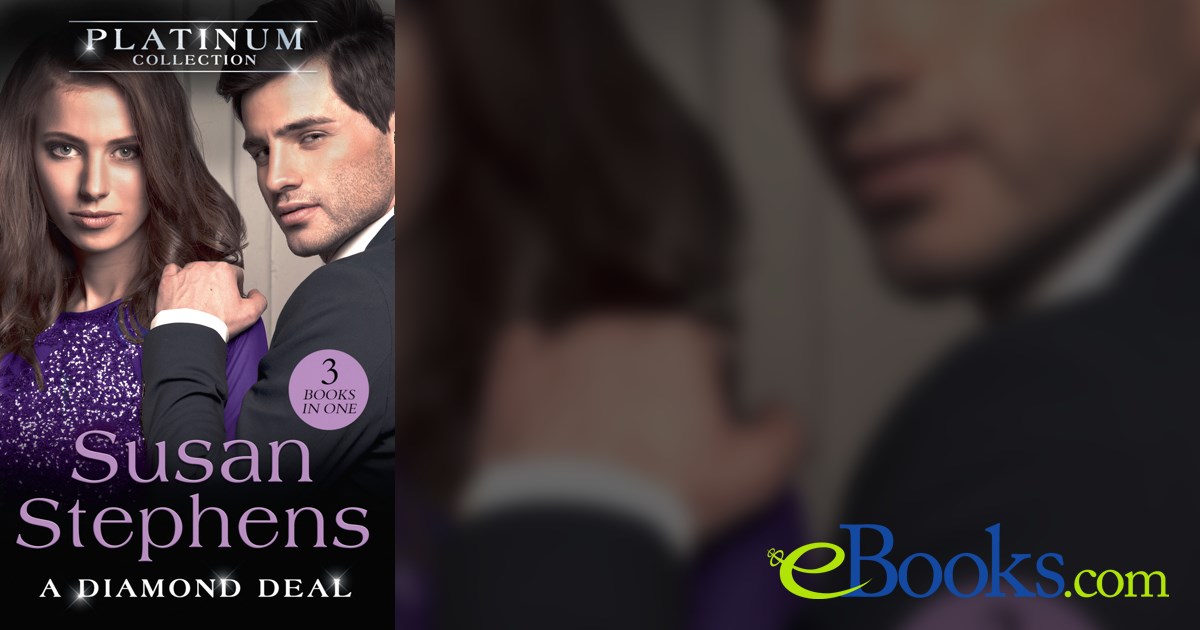 The Platinum Collection: A Diamond Deal by Susan Stephens (ebook)