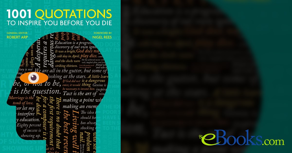 1001 Quotations to inspire you before you die by Robert Arp (ebook)