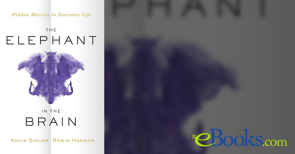 The Elephant in the Brain by Kevin Simler (ebook)